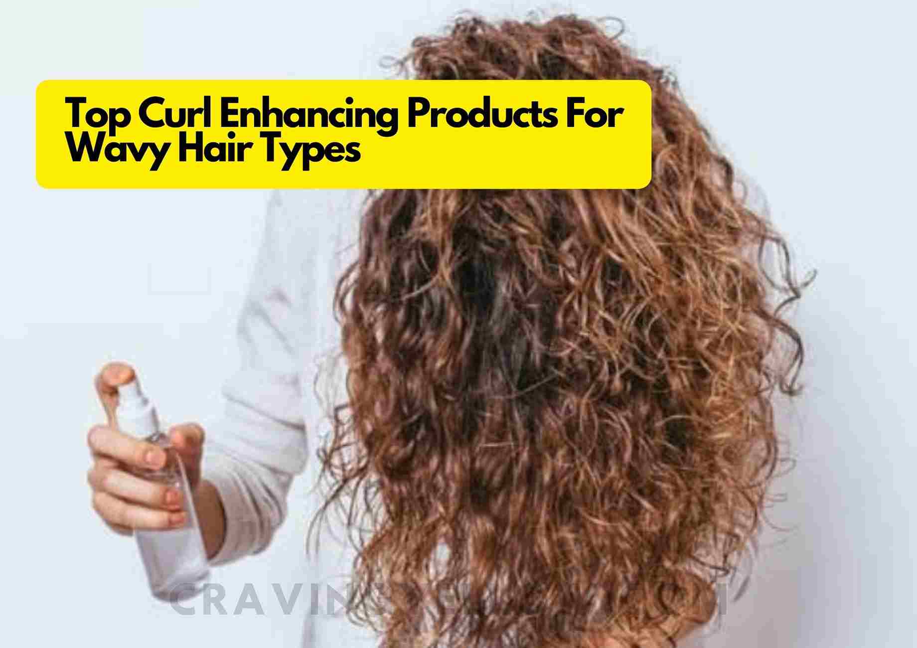 Here Are 5 Best Curl Enhancing Products For Wavy Hair In 2025 – Videri ...