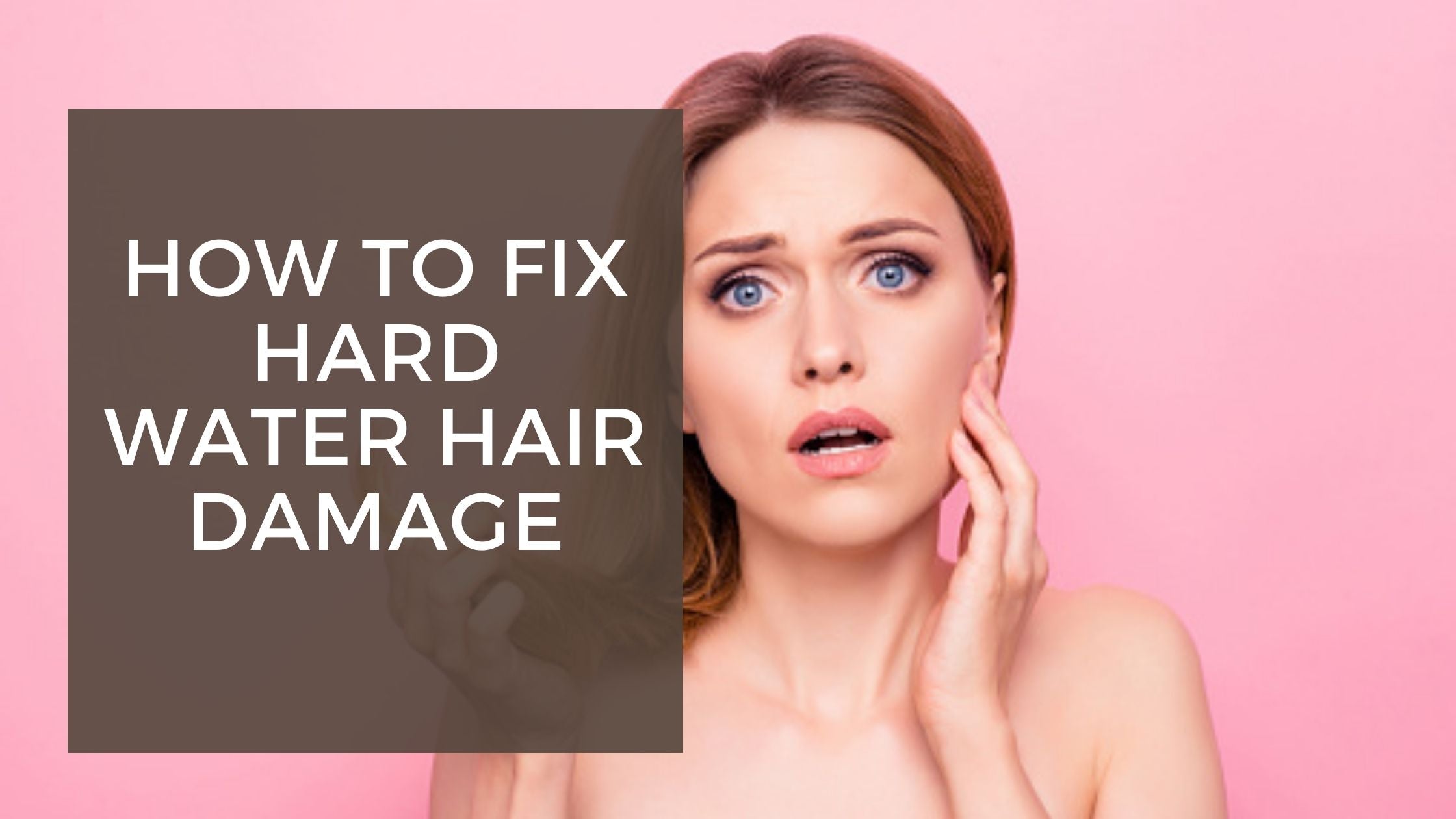 How To Fix Hard Water Hair Damage | 7 Tips For Treating Hard Water Hai ...